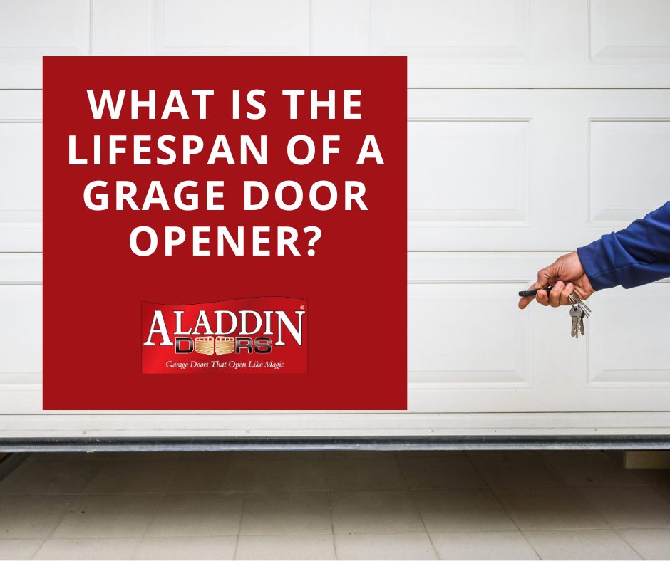 What is the Lifespan of a Garage Door Opener? | Aladdin Garage Doors